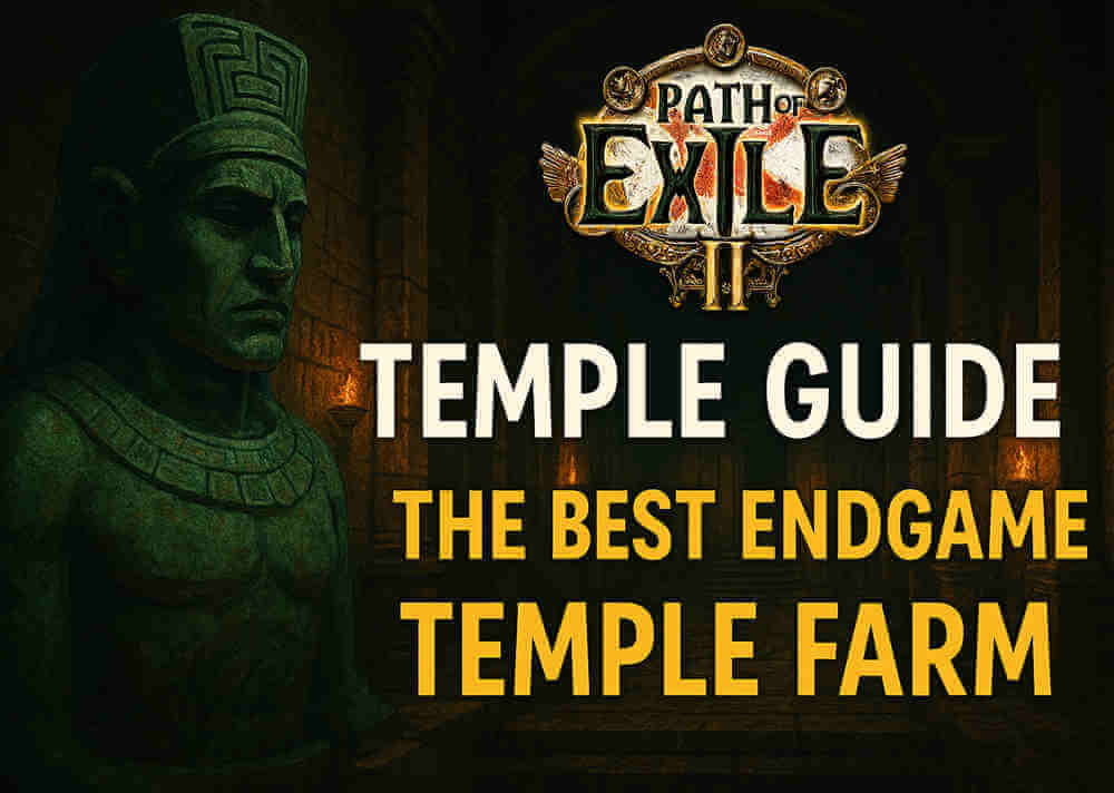 PoE 2 Temple Guide - the Best Endgame Temple Farm | Posts by MmoGah ...