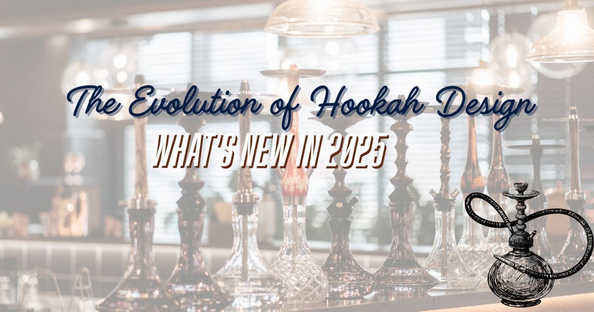 The Evolution of Hookah Design: What's New in 2025 | Posts by Ganesh ...