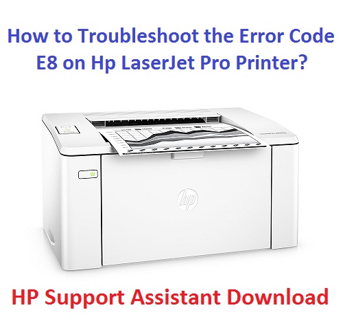 How to Troubleshoot the Error Code E8 on Hp LaserJet Pro Printer ...