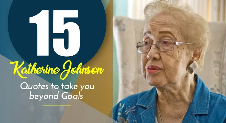 15 Katherine Johnson Quotes to Help You Break Through Barriers | Posts ...