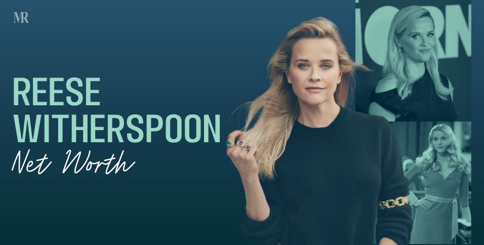Reese Witherspoon Net Worth: How Strategic Ownership Built a $440M ...
